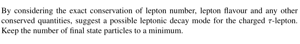 Solved By considering the exact conservation of lepton | Chegg.com