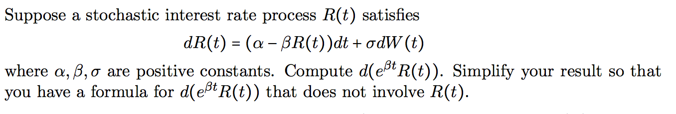 Solved Suppose a stochastic interest rate process R(t) | Chegg.com