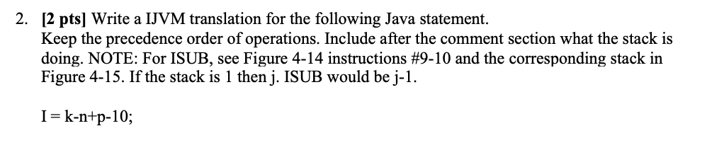 Solved 2. [2 pts) Write a IJVM translation for the following | Chegg.com