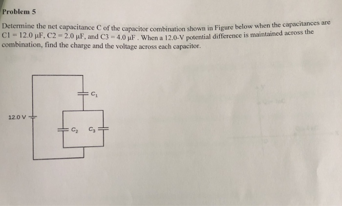 Solved Problem 5 Determine the net capacitance C of the | Chegg.com