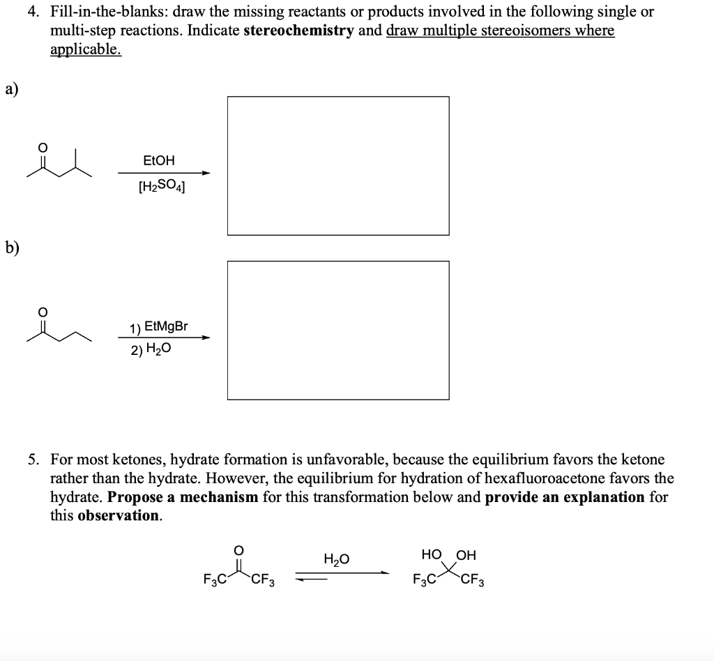 Solved 4. Fill-in-the-blanks: draw the missing reactants or | Chegg.com