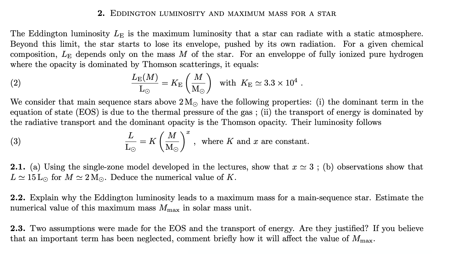 Solved 2. EDDINGTON LUMINOSITY AND MAXIMUM MASS FOR A STAR | Chegg.com