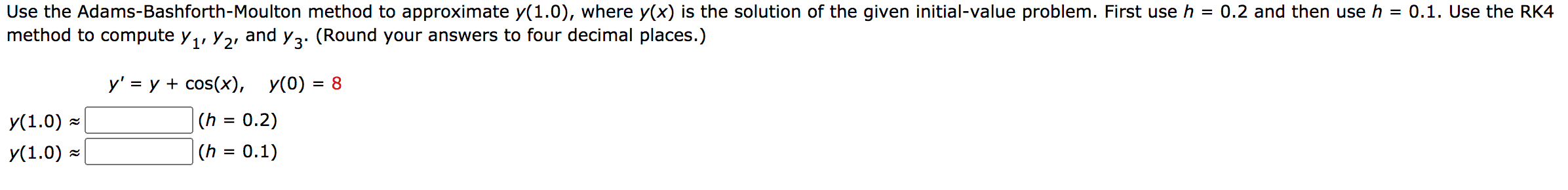 Solved Use the Adams-Bashforth-Moulton method to approximate | Chegg.com