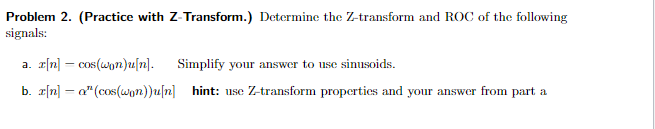 Solved Problem 2. (Practice with Z-Transform.) Determine the | Chegg.com