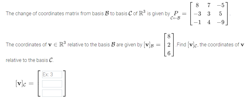 Solved The change of coordinates matrix from basis B to | Chegg.com