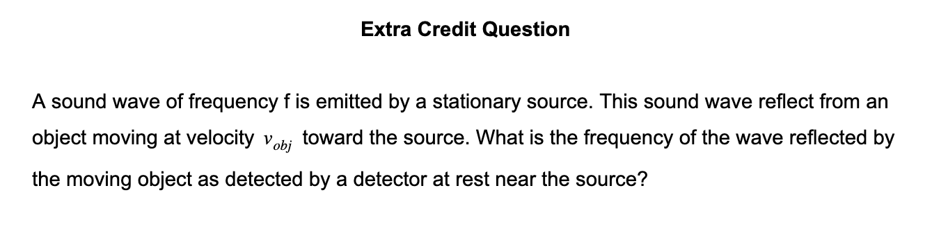 Solved Physics Extra Credit help! When you explain your | Chegg.com