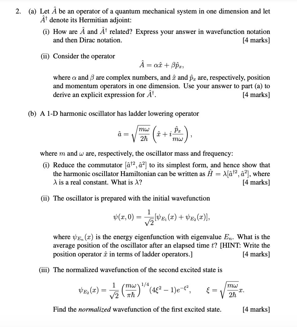Solved 2. (a) Let Â be an operator of a quantum mechanical | Chegg.com