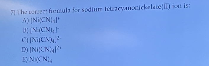 Solved 7 The Correct Formula For Sodium