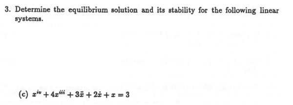 Solved 3. Determine the equilibrium solution and its | Chegg.com