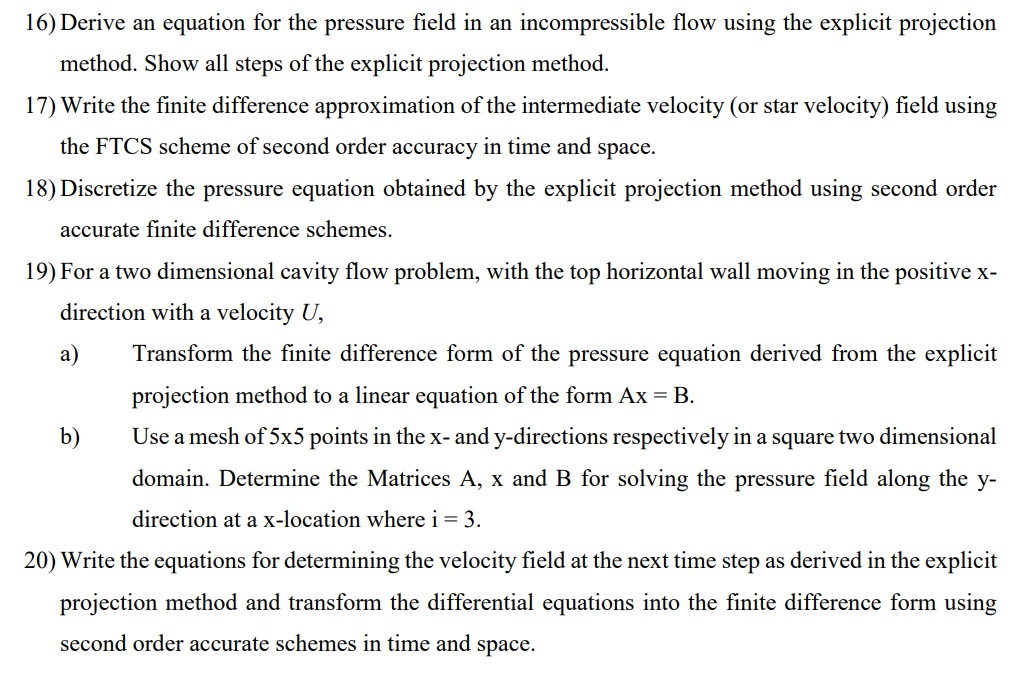 16) Derive an equation for the pressure field in an | Chegg.com