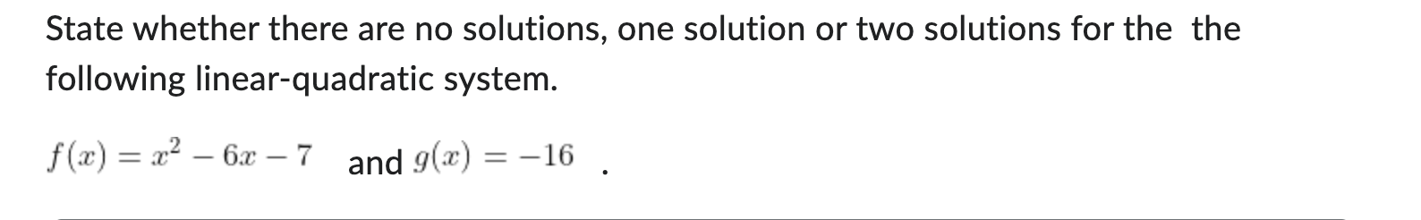 Solved State whether there are no solutions, one solution or | Chegg.com