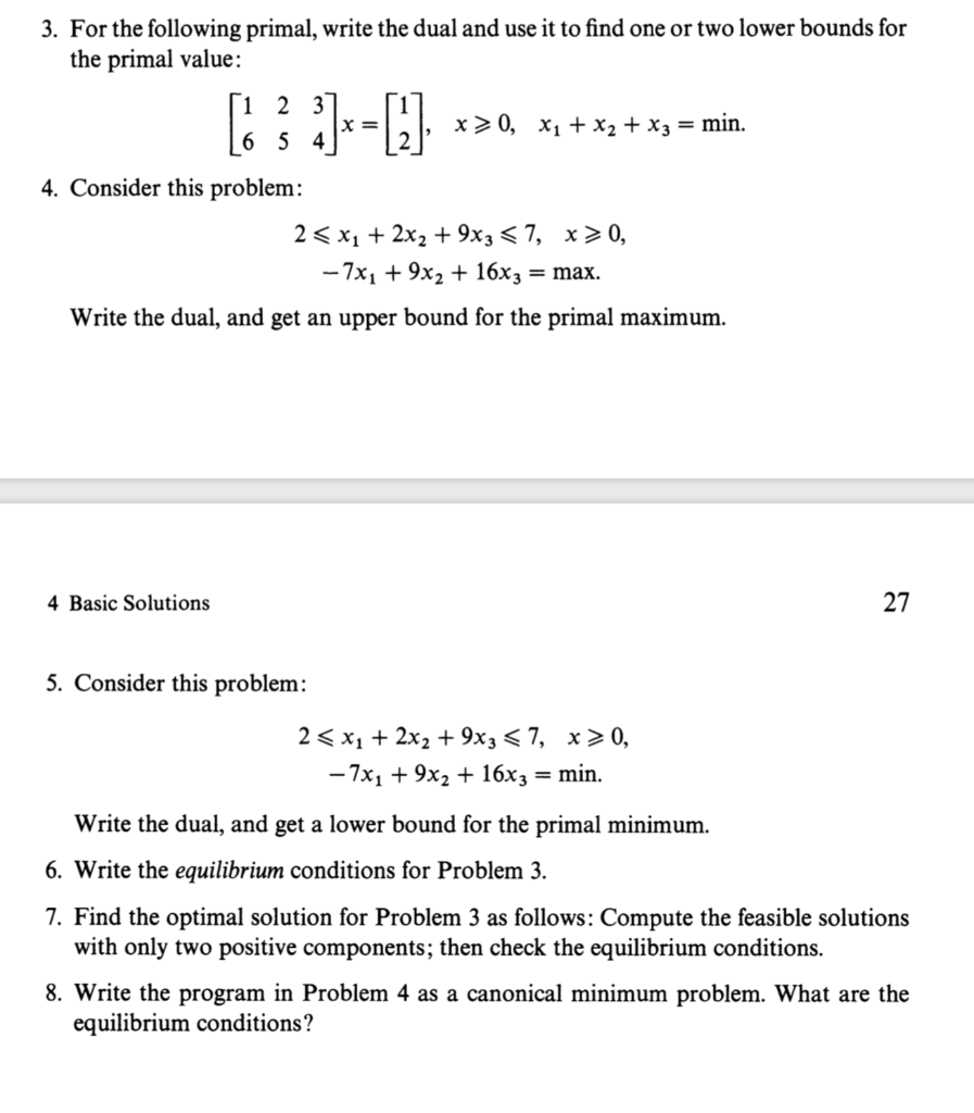 3. For the following primal, write the dual and use | Chegg.com