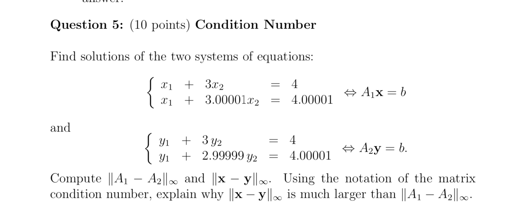 Solved Question 5: (10 points) Condition Number Find | Chegg.com