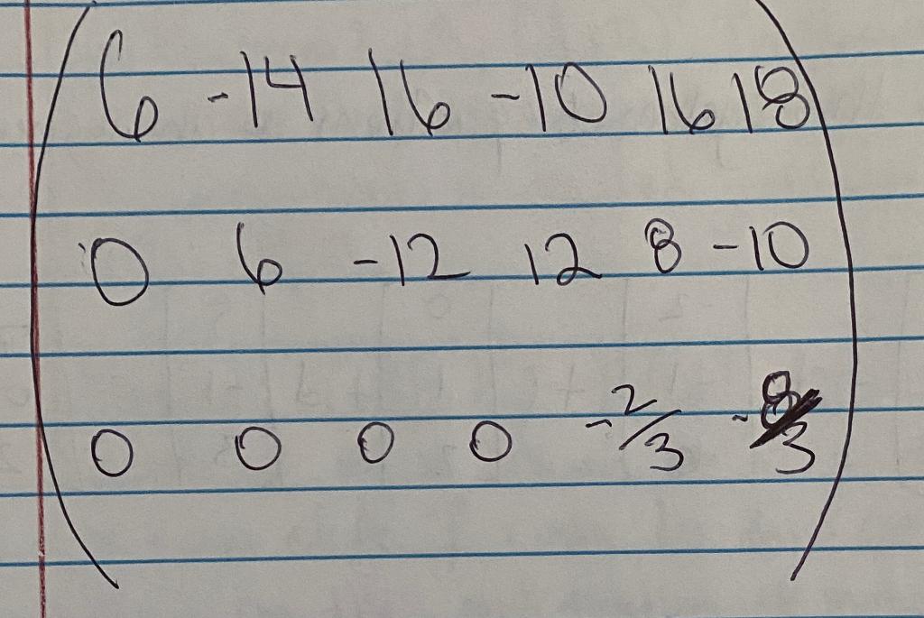 [Solved]: LINEAR ALGEBRA..... PLEASE SHOW WORK!!!! 5