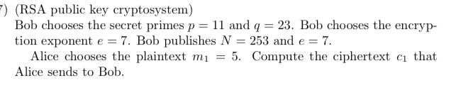 Solved (RSA public key cryptosystem) Bob chooses the secret | Chegg.com