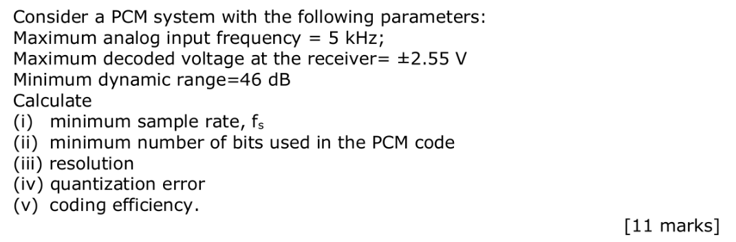 Solved Consider A Pcm System With The Following Parameters 