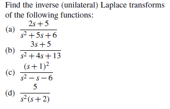 Solved (a) Find the inverse (unilateral) Laplace transforms | Chegg.com