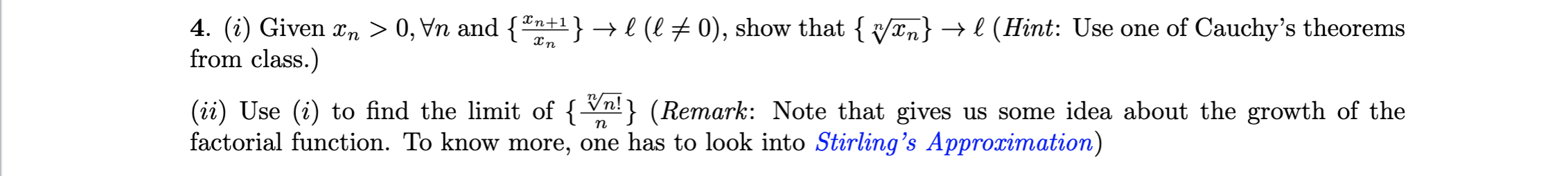 Solved 4. (i) Given In > 0, Vn and {*x+2} →l (l+0), show | Chegg.com