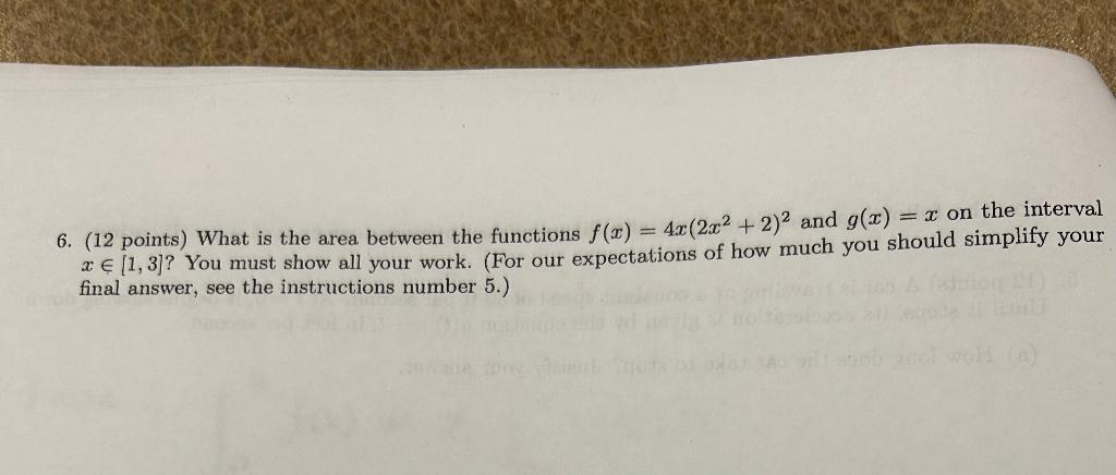 Solved 6. (12 points) What is the area between the functions | Chegg.com