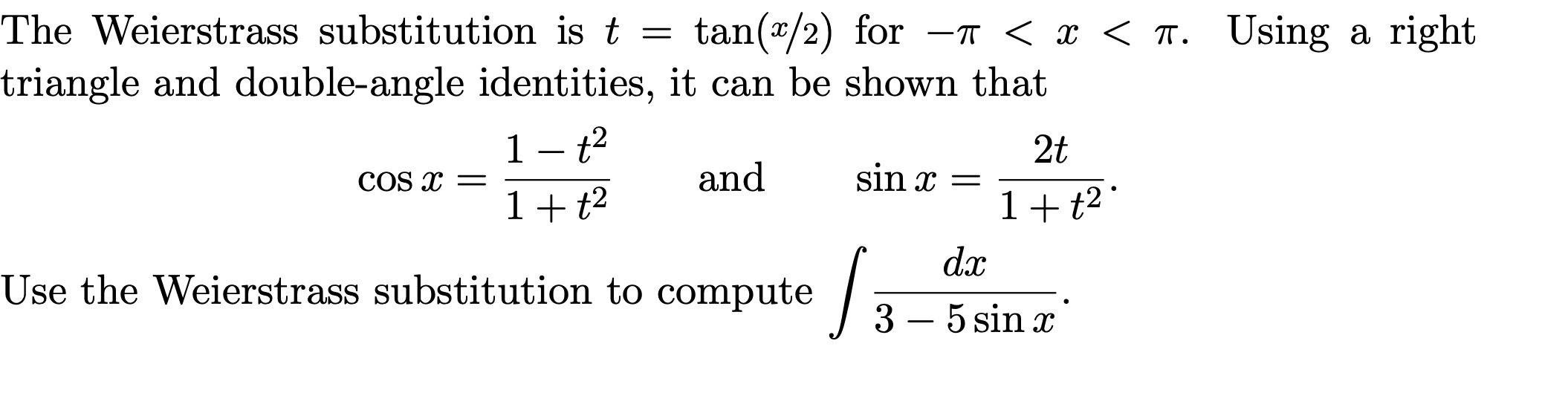 Solved The Weierstrass substitution is t = tan(w/2) for -0