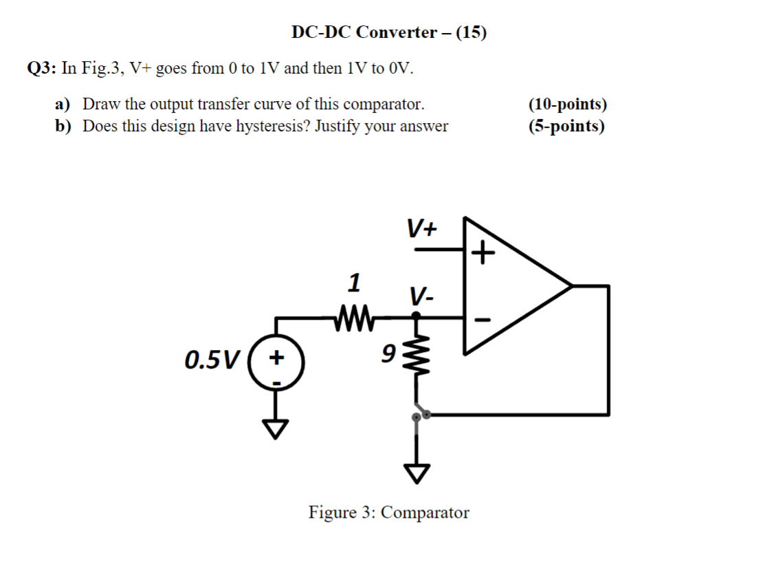 Solved DC-DC Converter - (15)Q3: In Fig.3, ﻿V+ ﻿goes from 0 | Chegg.com