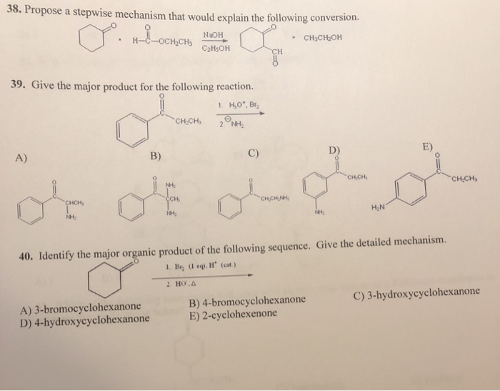 Solved 38. Propose a stepwise mechanism that would explain | Chegg.com