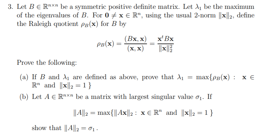 Solved 3. Let B E Rnxn be a symmetric positive definite | Chegg.com