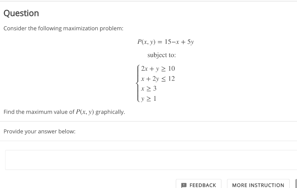 Solved Question Consider the following maximization problem: | Chegg.com