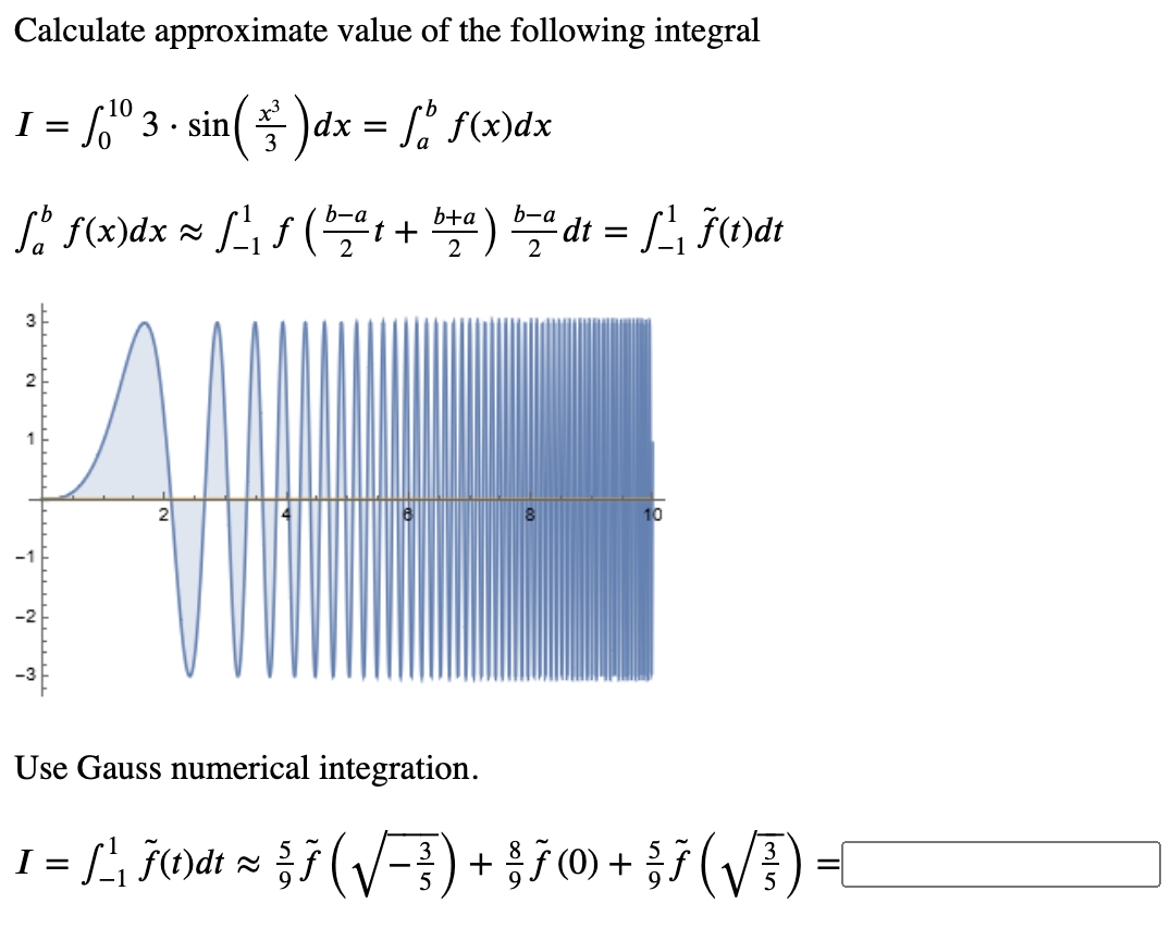 Solved Calculate approximate value of the following integral | Chegg.com