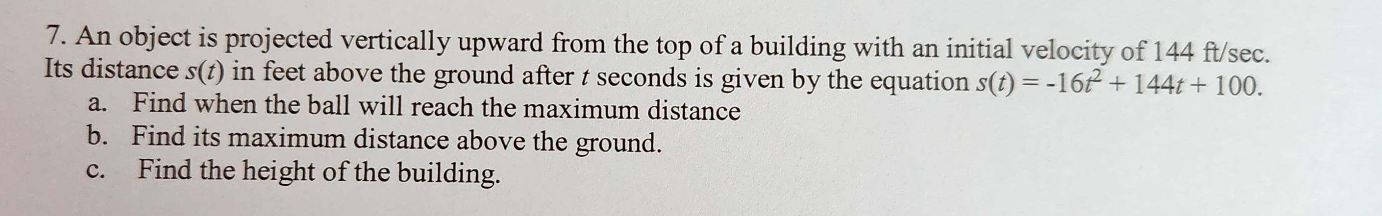 Solved 7. An object is projected vertically upward from the | Chegg.com