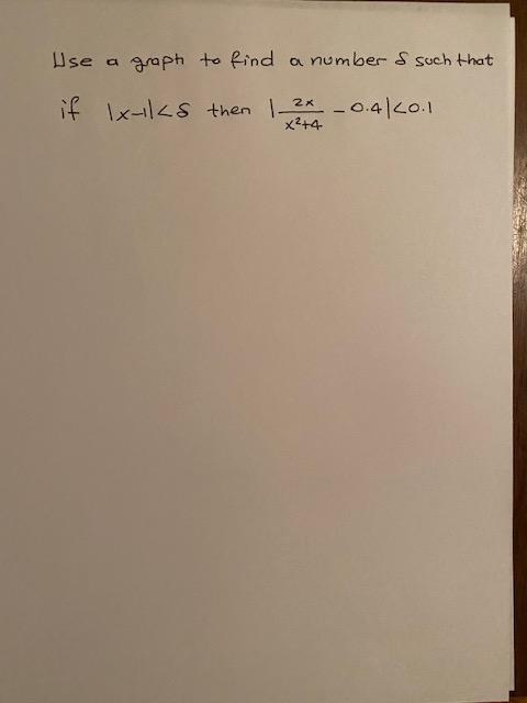 Solved Use a graph to find a number & such that if lx-iks | Chegg.com