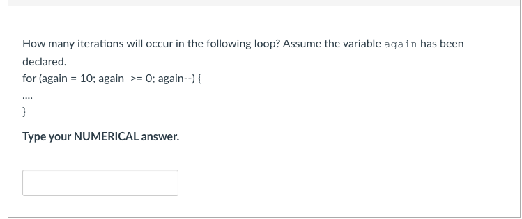 Solved How many iterations will occur in the following loop? | Chegg.com Solved How many iterations will occur in the following loop? | Chegg.com