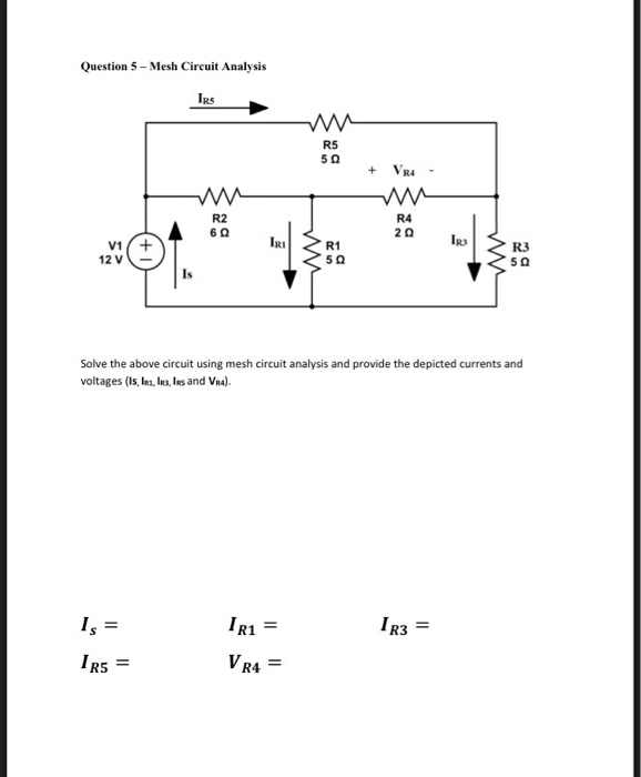 Solved Solve the above circuit using mesh circuit analysis | Chegg.com