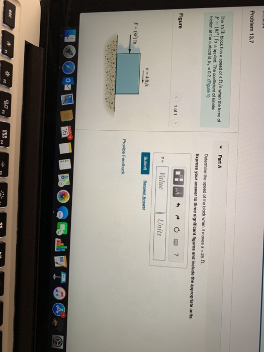 Solved Problem 13.7 Part A The 10-lb block has a speed of 4 | Chegg.com