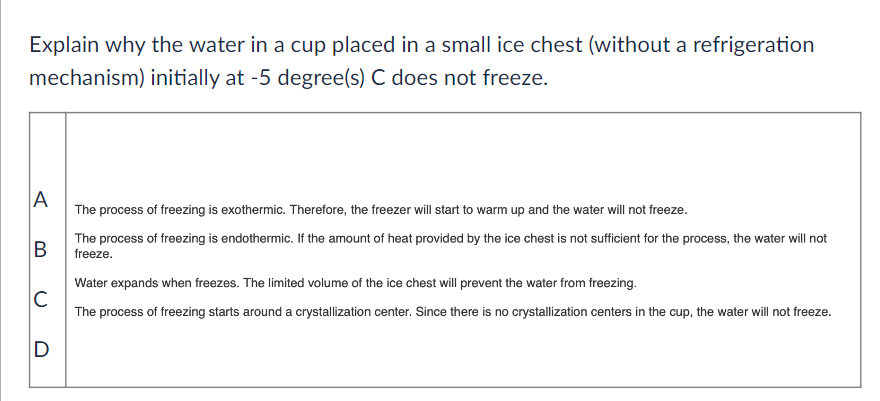 Solved Explain why the water in a cup placed in a small ice | Chegg.com