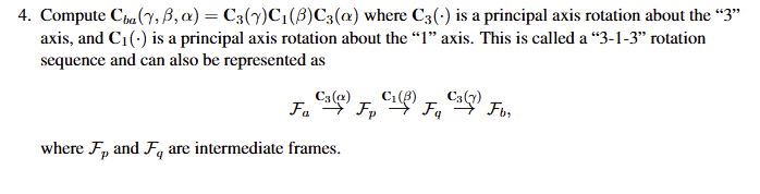 Solved Compute Cba(γ,β,α)=C3(γ)C1(β)C3(α) ﻿where C3(*) ﻿is a | Chegg.com
