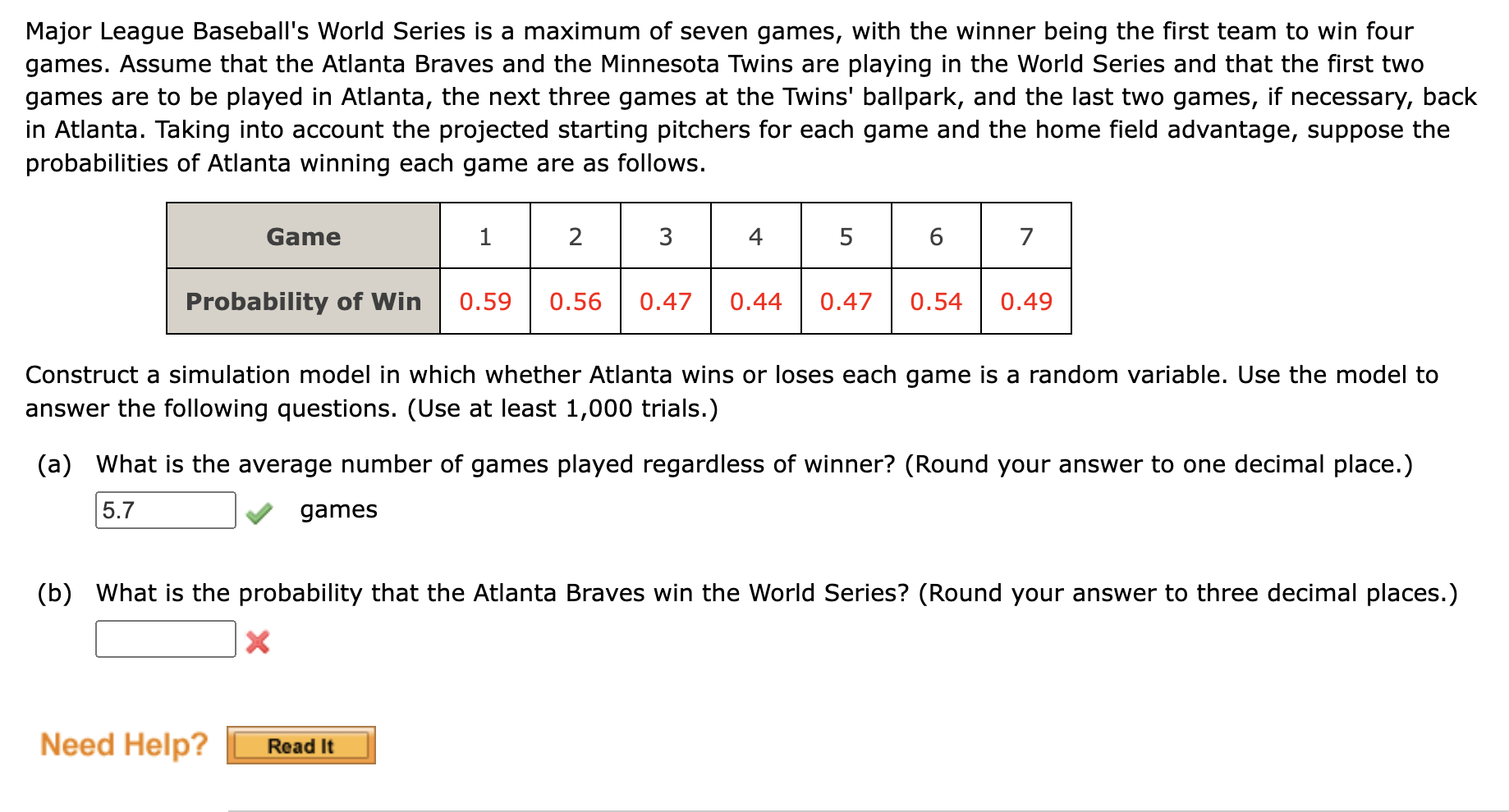 Solved Major League Baseball's World Series is a maximum of | Chegg.com