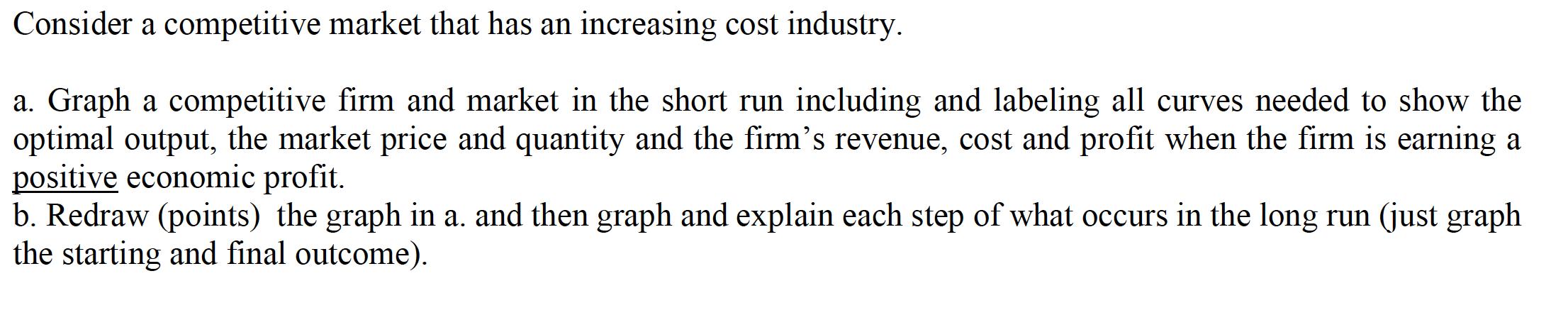 Solved Consider a competitive market that has an increasing | Chegg.com