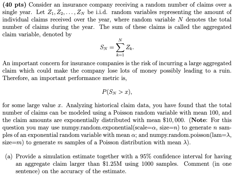 Solved (40 pts) Consider an insurance company receiving a | Chegg.com