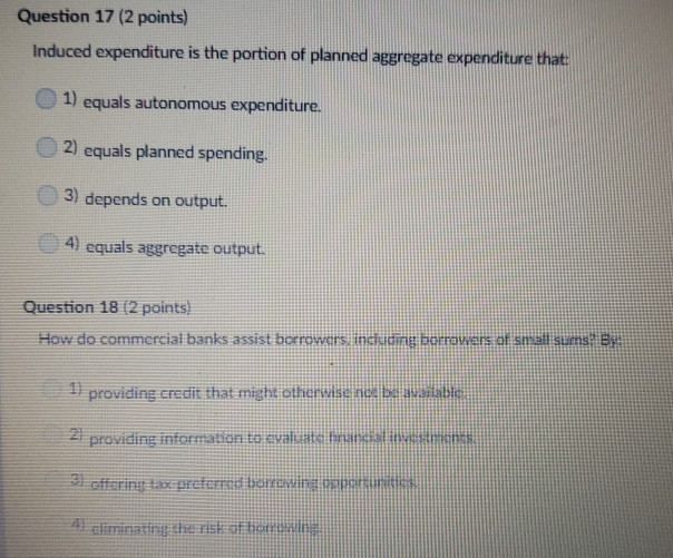 Solved Question 17 (2 points) induced expenditure is the | Chegg.com