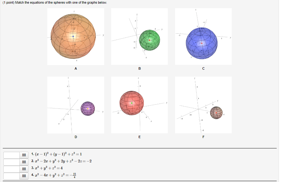 Solved (1 point) Match the equations of the spheres with one | Chegg.com