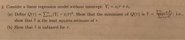 Solved 2. Consider a linear regression model without | Chegg.com