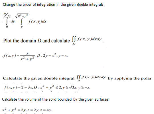 Solved Change the order of integration in the given double | Chegg.com