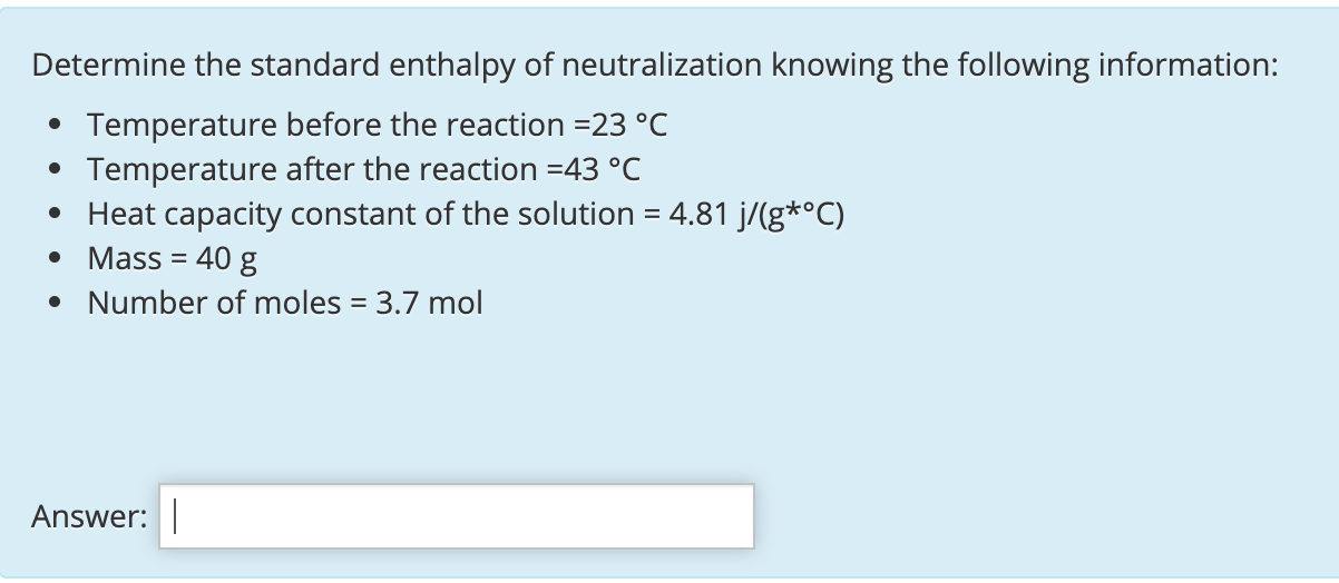Solved Determine the standard enthalpy of neutralization | Chegg.com