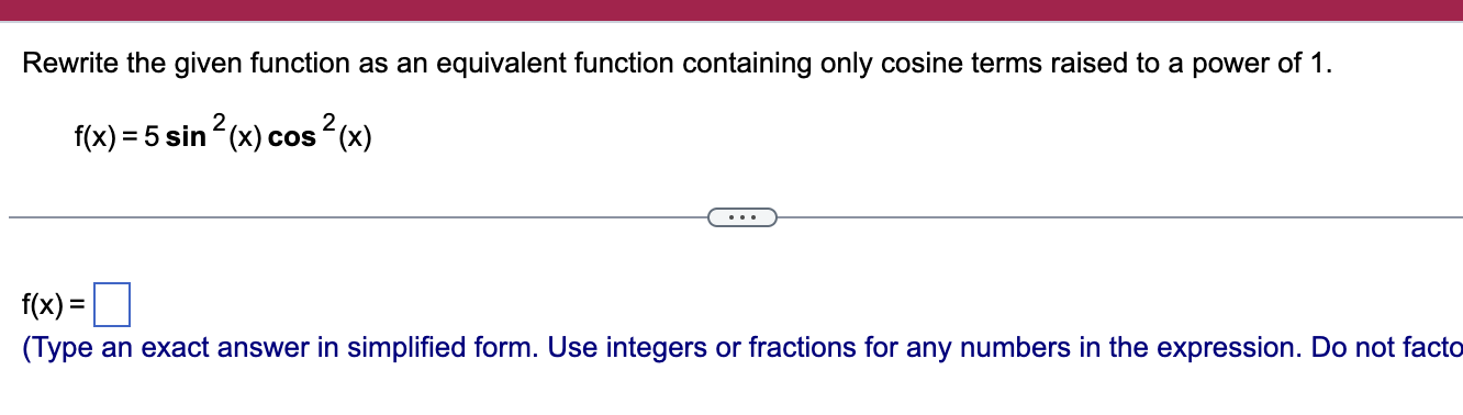 Solved Rewrite The Given Function As An Equivalent Function 