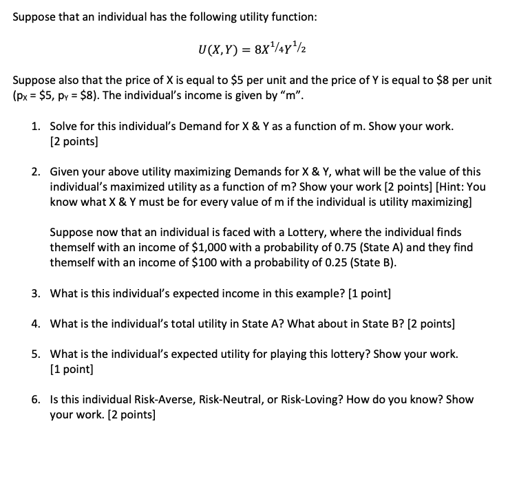 Solved Suppose that an individual has the following utility | Chegg.com