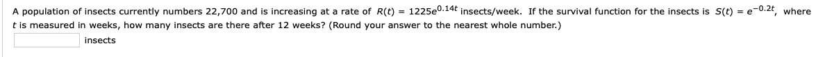 Solved -0.2t, where A population of insects currently | Chegg.com