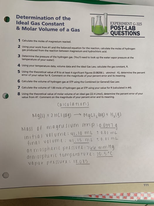 Solved EXPERIMENT G-325 Determination of the Ideal Gas | Chegg.com Solved EXPERIMENT G-325 Determination of the Ideal Gas | Chegg.com