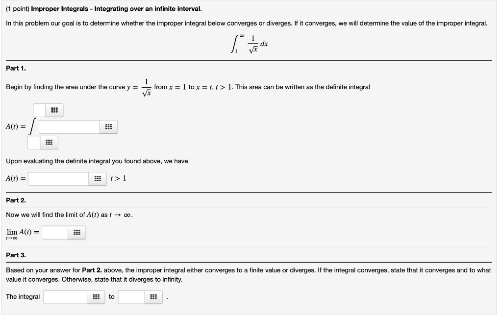Solved (1 point) Improper Integrals - Integrating over an | Chegg.com