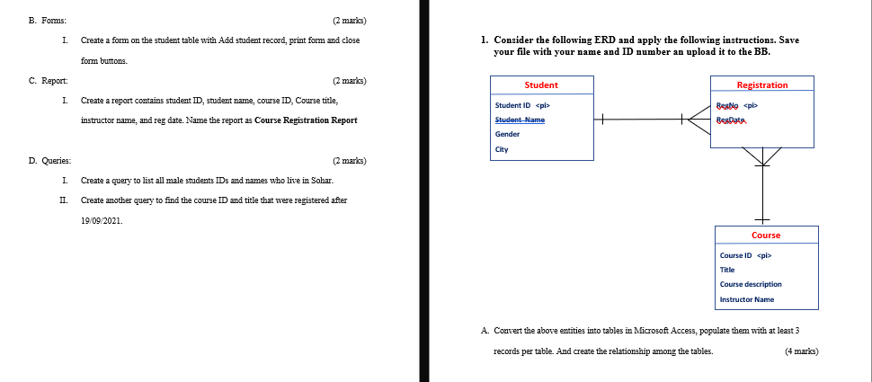 Solved B. Foms: (2 marks) I. Create a form on the student | Chegg.com